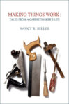 ‘Making Things Work’ by Nancy R. Hiller - Lost Art Press